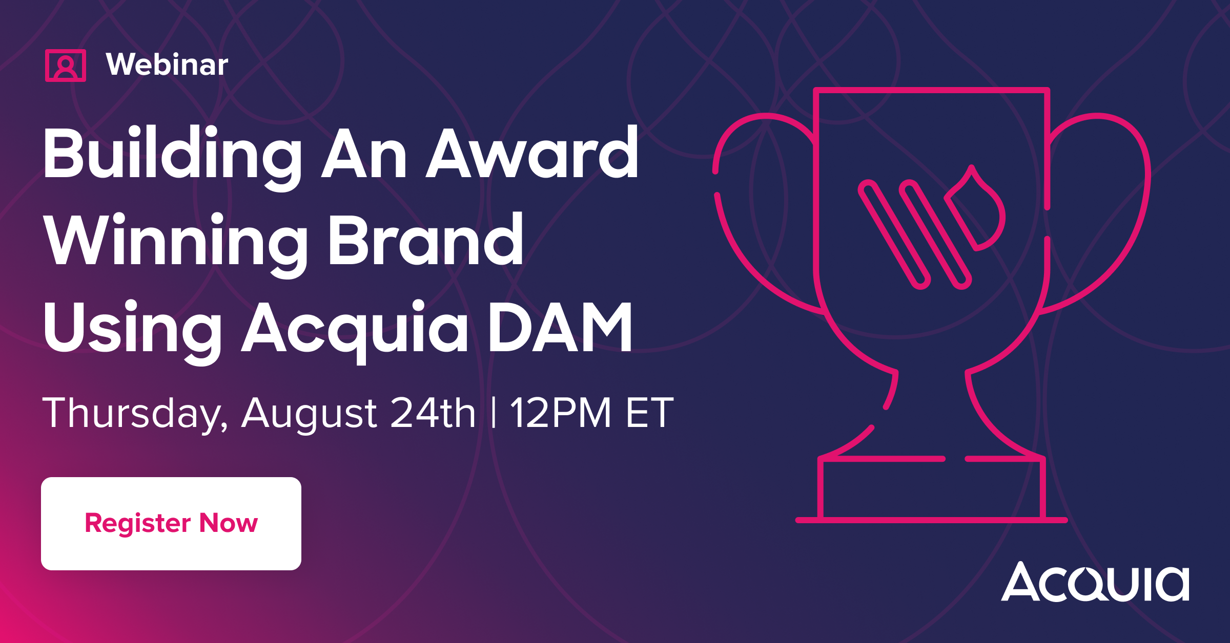 Building An Award Winning Brand Using Acquia DAM | Acquia